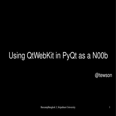 Using QtWebKit in PyQt as a N00b | PDF