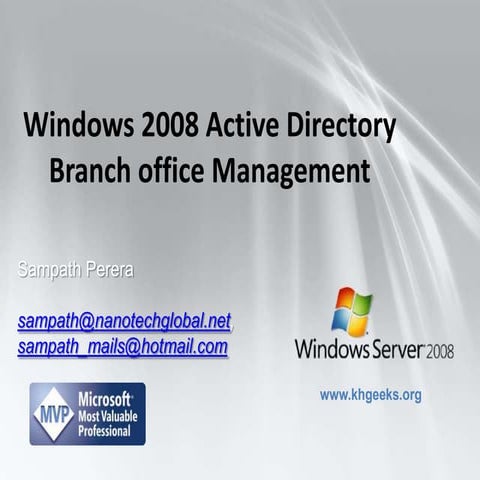 Windows 2008 Active Directory Branch office Management_MVP Sampath Perera | PPTX | Operating ...