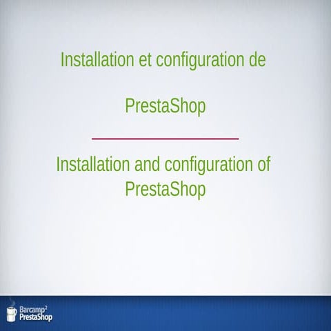 Installation & Configuration - PrestaShop | PPT