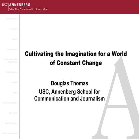 Cultivating the imagination for a world of constant change (By Douglas ...