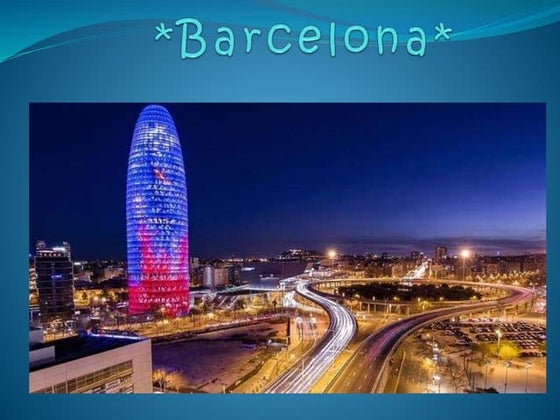 Barcelona | PPTX | Europe Travel | Travel Locations