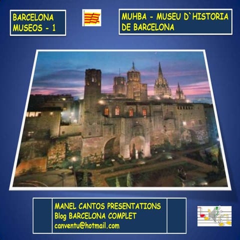 BARCELONA MUSEOS - 1 MUSEU MUHBA | PPSX