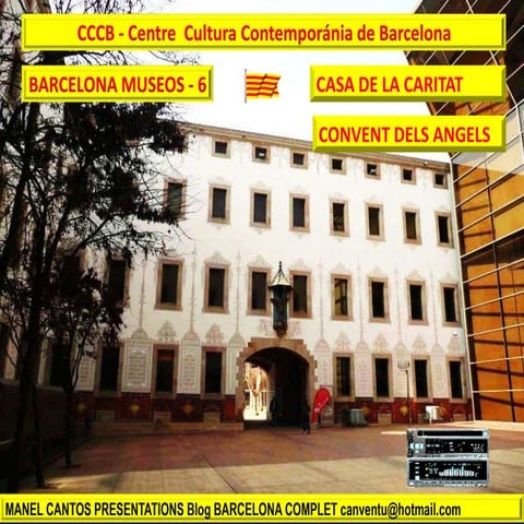 BARCELONA MUSEOS - 6 MUSEO CCCB - CASA DE LA CARITAT CONVENT DELS ...