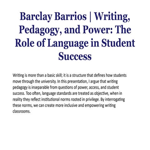 Barclay Barrios: Writing, Pedagogy, and Power | PPT