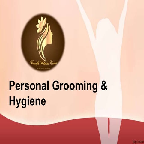 Personal Hygiene Importance and Grooming Checklist For Men & Women | PPTX
