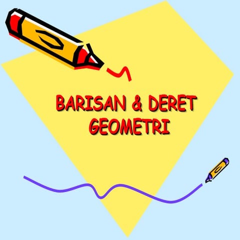 materi barisan-deret geometri kelas X.ppt