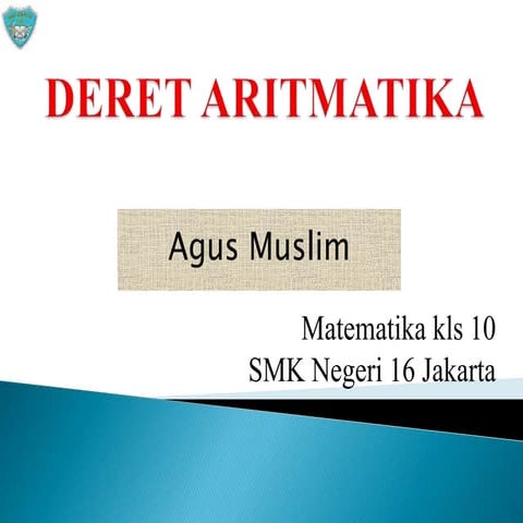 BAHAN AJAR MTK Barisan aritmatika agus muslim | PPT