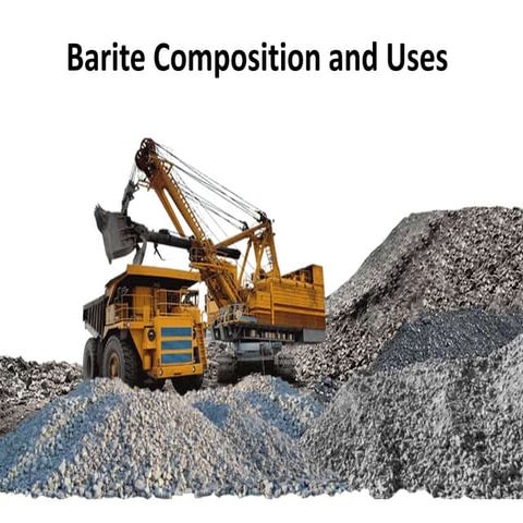 Actual properties & employments of barite | PPT
