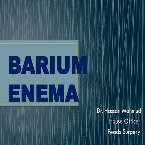 BARIUM ENEMA procedurein children with details | PPTX