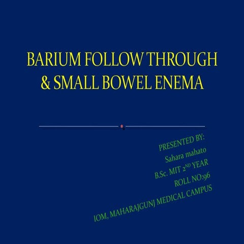Barium meal follow through procedure in radiology department | PDF