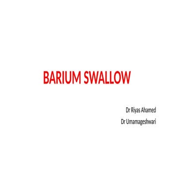 BARIUM SWALLOW in radiology a descriptive ppt | PPTX