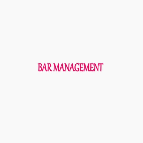 BAR MANAGEMENT.ppt