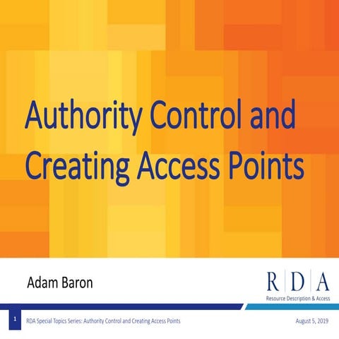 Special Topics: Authority Control and Creating Access Points | PPTX
