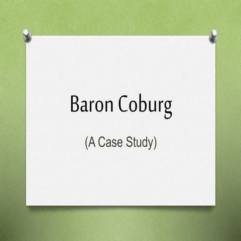 Baron coburg ppt Case Study and all | PPTX