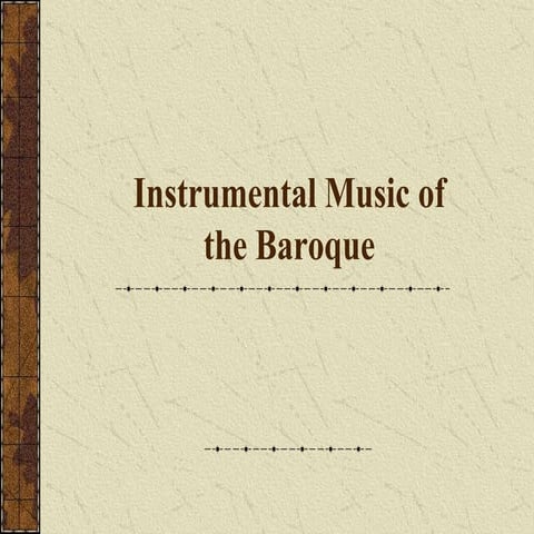 Baroque Instrumental Music | PPTX
