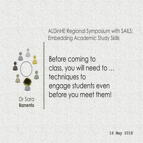 Before coming to class you will need to ... techniques to engage ...