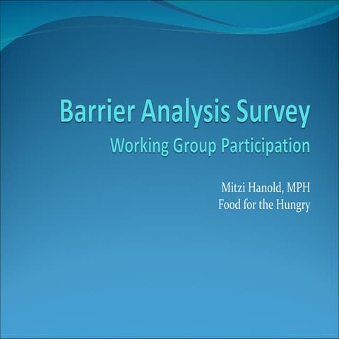 Barrier Analysis Survey: Working Group Participation | PPT