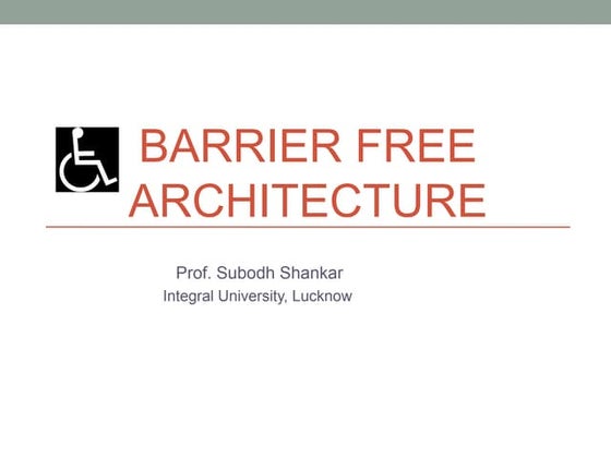 Barrier free enviornment and design | PPT