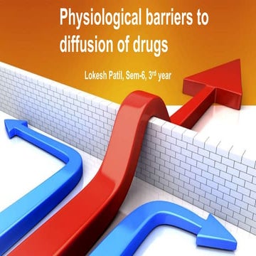 Physiological barriers to diffusion of drugs | PPTX