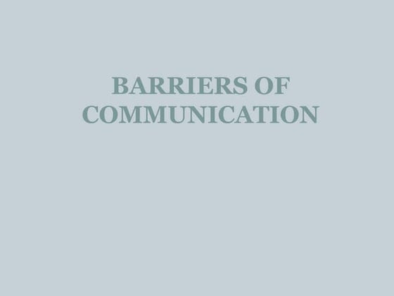 Barriers to Effective Communication Powerpoint Presentation | PPT