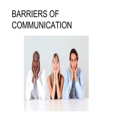 Barriers to communication. .pptx