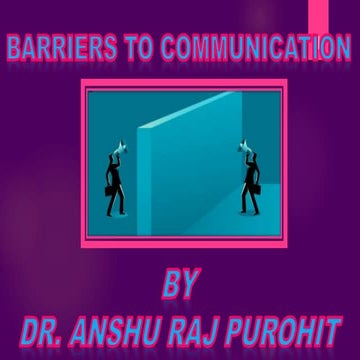 Barriers to Effective Communication Powerpoint Presentation | PPTX