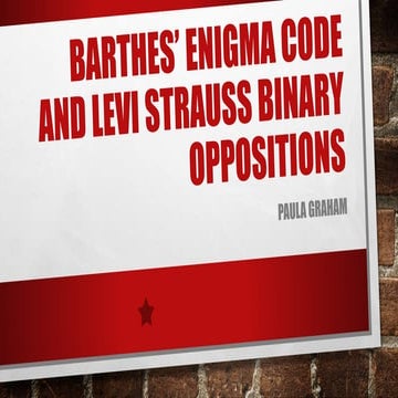 Barthes’ enigma code and levi strauss binary | PPTX