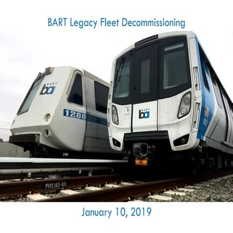 Bart legacy fleet decommissioning presentation | PDF