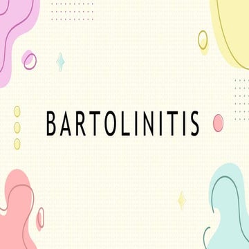 Bartolinitis: inflamación de las glándulas de Bartholin | PPT