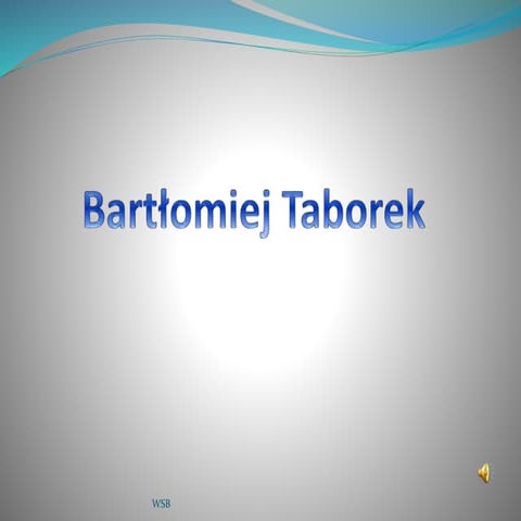 Bartłomiej taborek | PPT