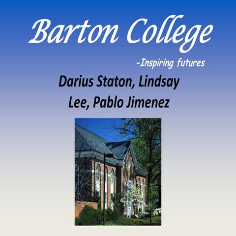 Barton college | PPTX
