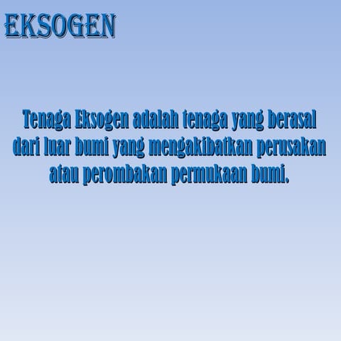 PPT IPS BARU PPT tenaga-eksogen-IPS-7.ppt