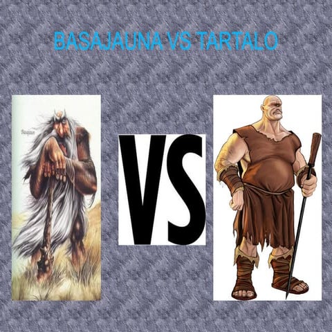 Basajauna vs tartalo | ODP