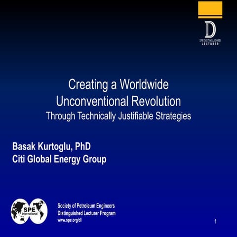 Creating a Worldwide Unconventional Revolution Through a Technically ...