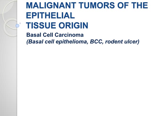 Basal cell carcinoma | PPTX