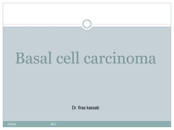 Basal cell carcinoma (BCC) | PPT