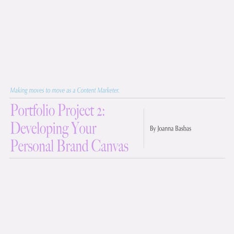 Portfolio Project 2: Developing You Personal Brand Canvas | PPT