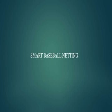 BASEBALL SMART NETTING Trajectory Mapping V 2.2.1.pptx