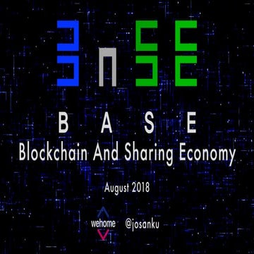 Base blockchain and sharing economy wehome josanku | PPT