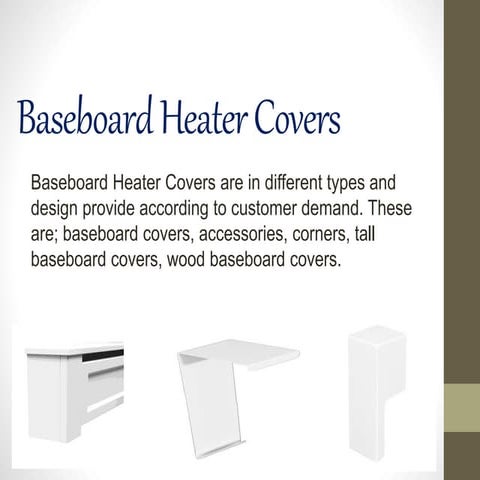 Baseboard heater covers | PPTX