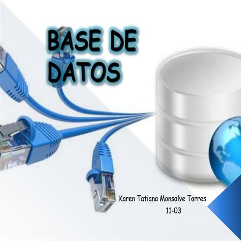 BASE DE DATOS | PPTX | Databases | Computer Software and Applications