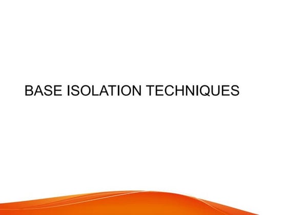 Simple Presentation Of BASE ISOLATION | PPT