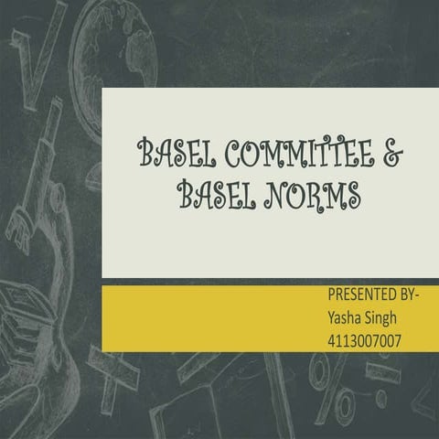 Basel committee & basel norms | PPTX