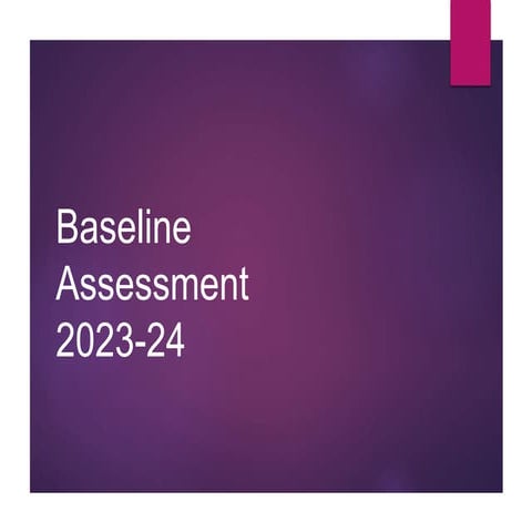 Baseline Assessment Week 1.pptx