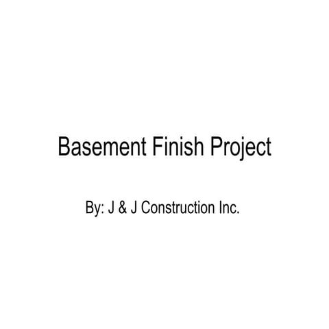 Basement Finish Project by: J & J Construction Inc. | PPT