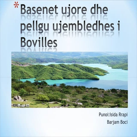 Basenet ujore dhe pellgu ujembledhes i bovilles janar | PPT