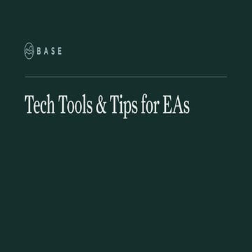 Base: Tech Tools & Tips for Executive Assistants | PDF