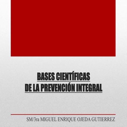 Bases cientifica de la prevencion integral | PPTX