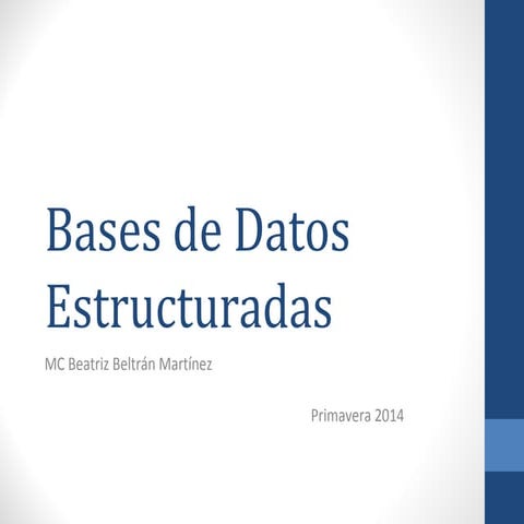 Bases datos estructuradas | PPT | Databases | Computer Software and Applications