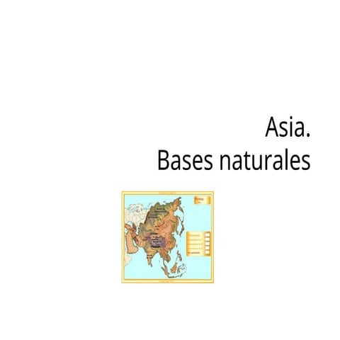 Bases_naturales_de_Asia componentes y factores | PPT